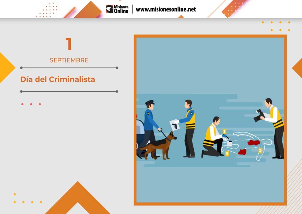 Cada 1° de septiembre se celebra el Día de la Criminalística en honor a ...